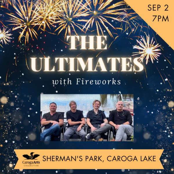 The Ultimates (with Fireworks) - Caroga Arts Collective
